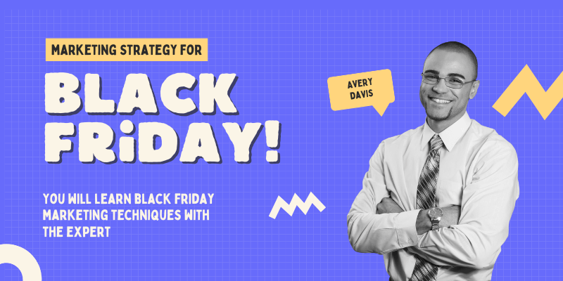 18 Smart Black Friday Marketing Ideas to Boost Your Sales - CWILL